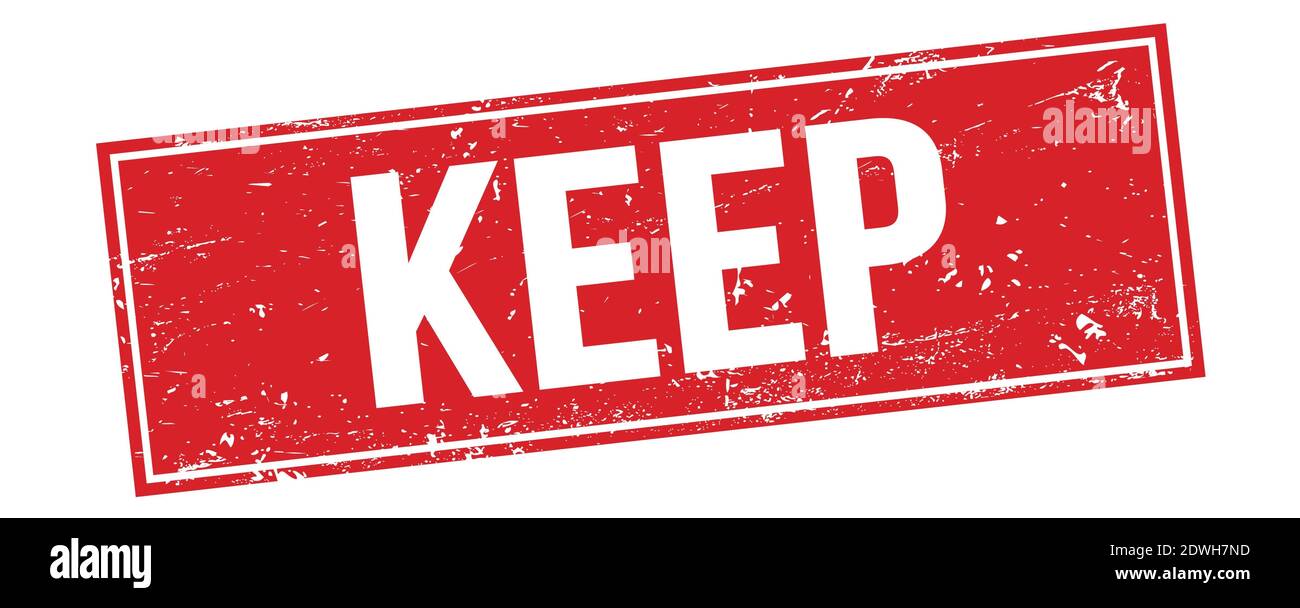 KEEP text on red grungy rectangle stamp sign Stock Photo - Alamy