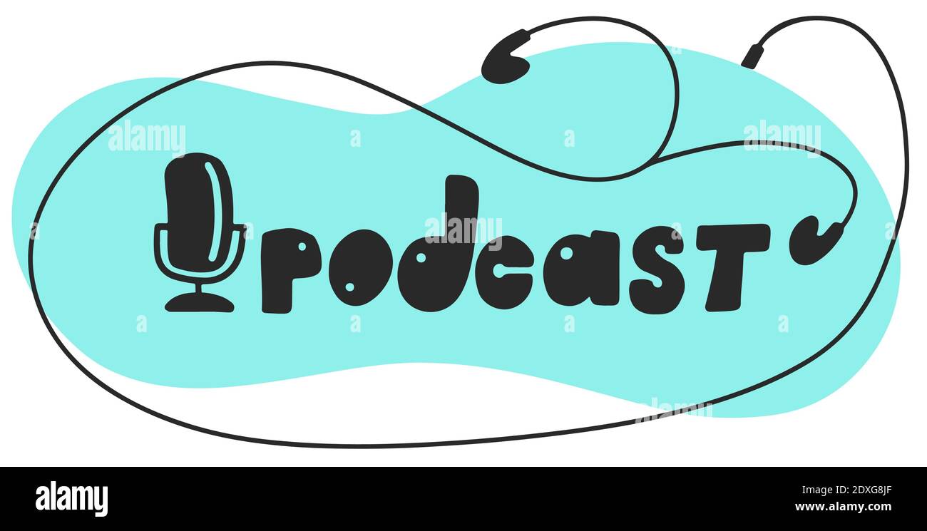 Podcast symbol with hand drawn text and headphones and microphone ...