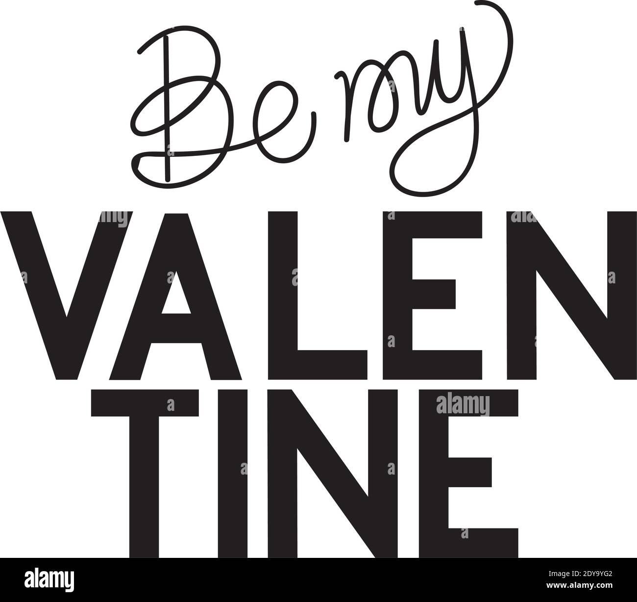 be my valentines lettering in a white background Stock Vector Image ...