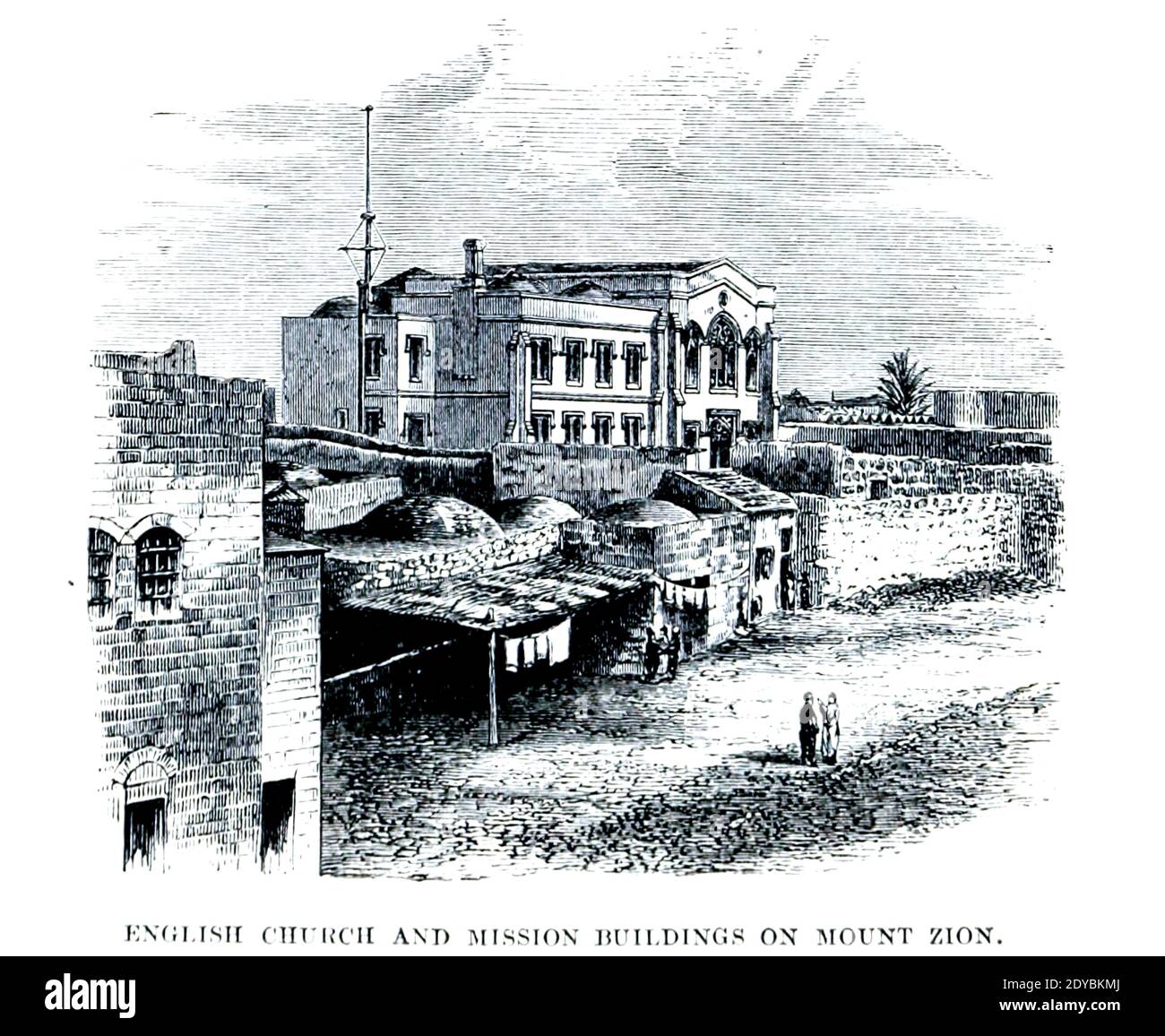 English Church and Mission Building on Mount Zion, Jerusalem From the ...