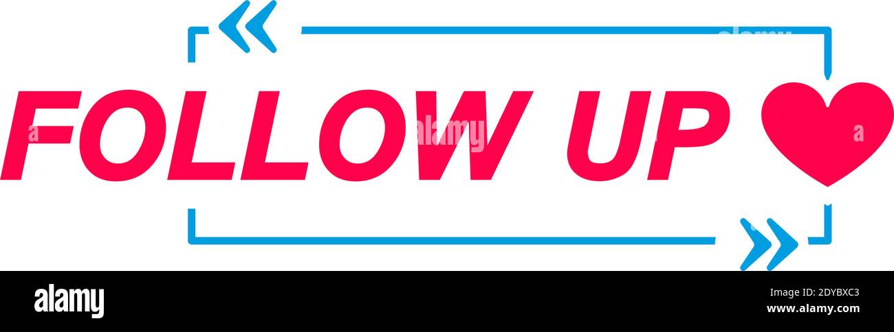 Follow Up labels. Speech bubbles with heart icon. Advertising and ...