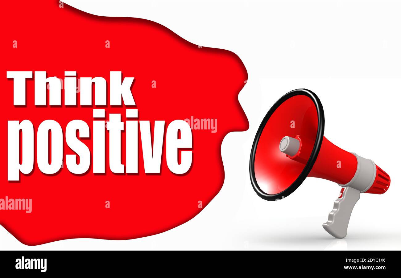 An illustration of the "Think Positive" message with red megaphone ...