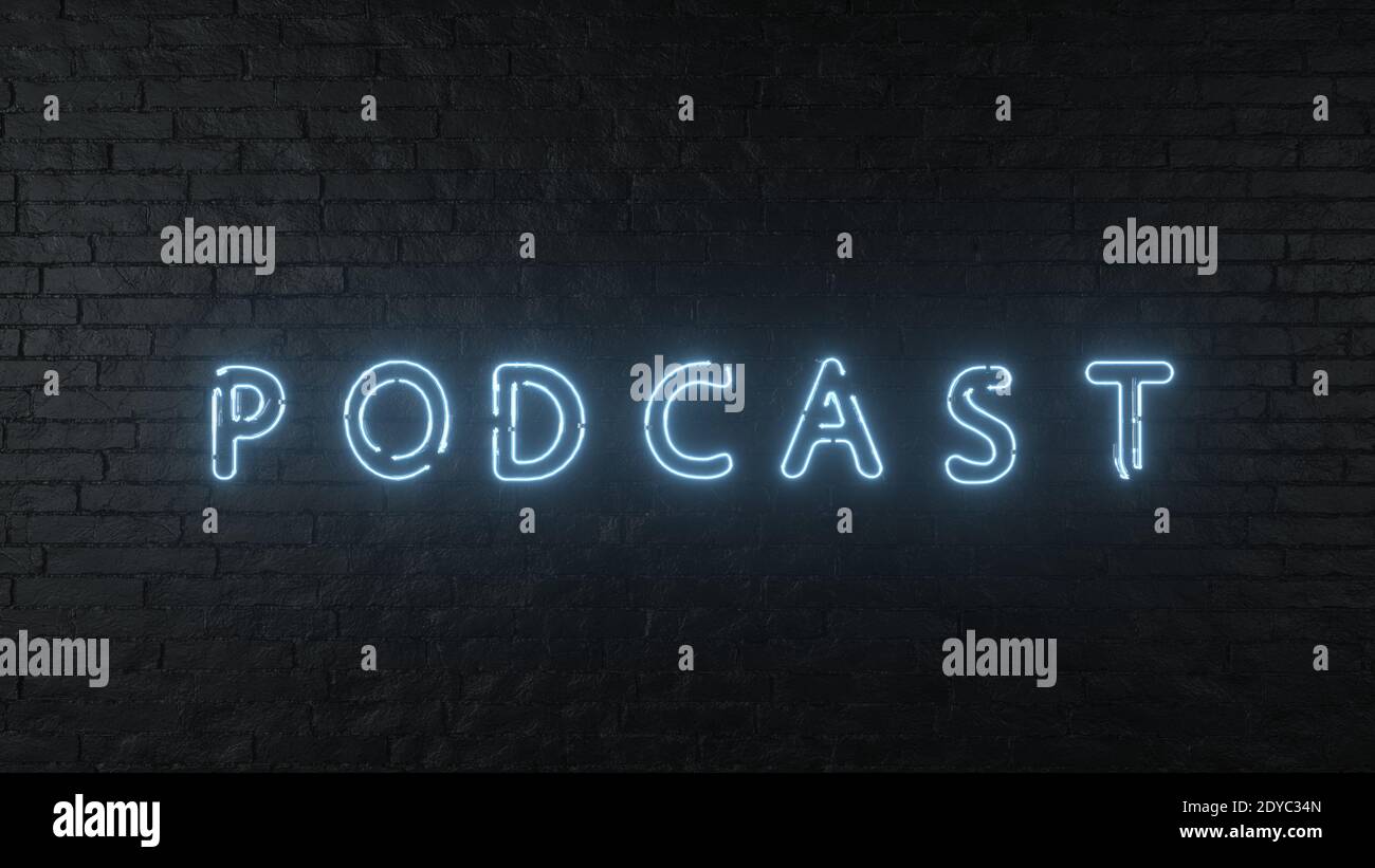 Podcast neon sign on dark brick wall background. 3D illustration Stock ...