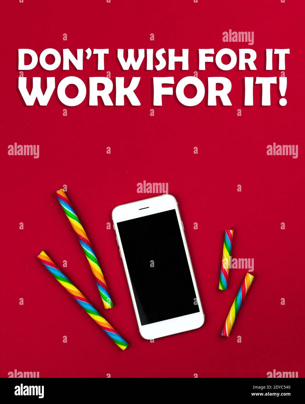 Motivational slogan don't wish it, work for it, inspiration concept ...