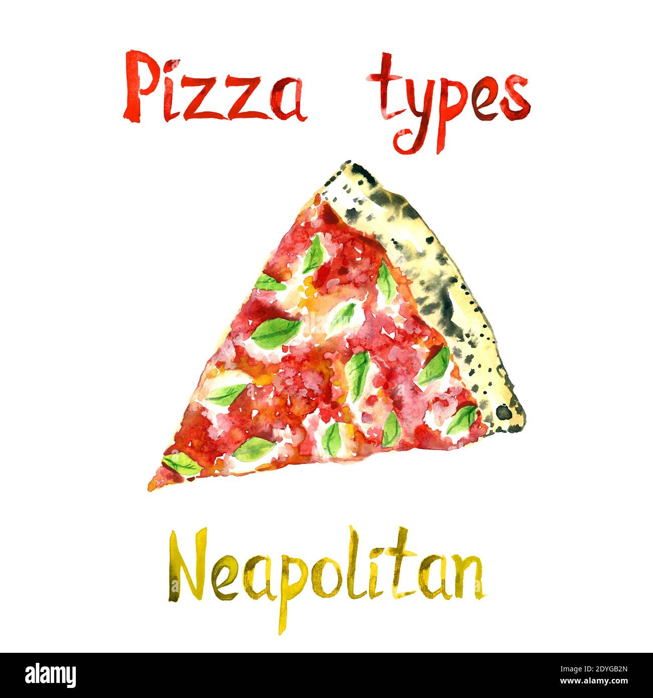 Pizza types, Neapolitan isolated on white hand painted watercolor ...