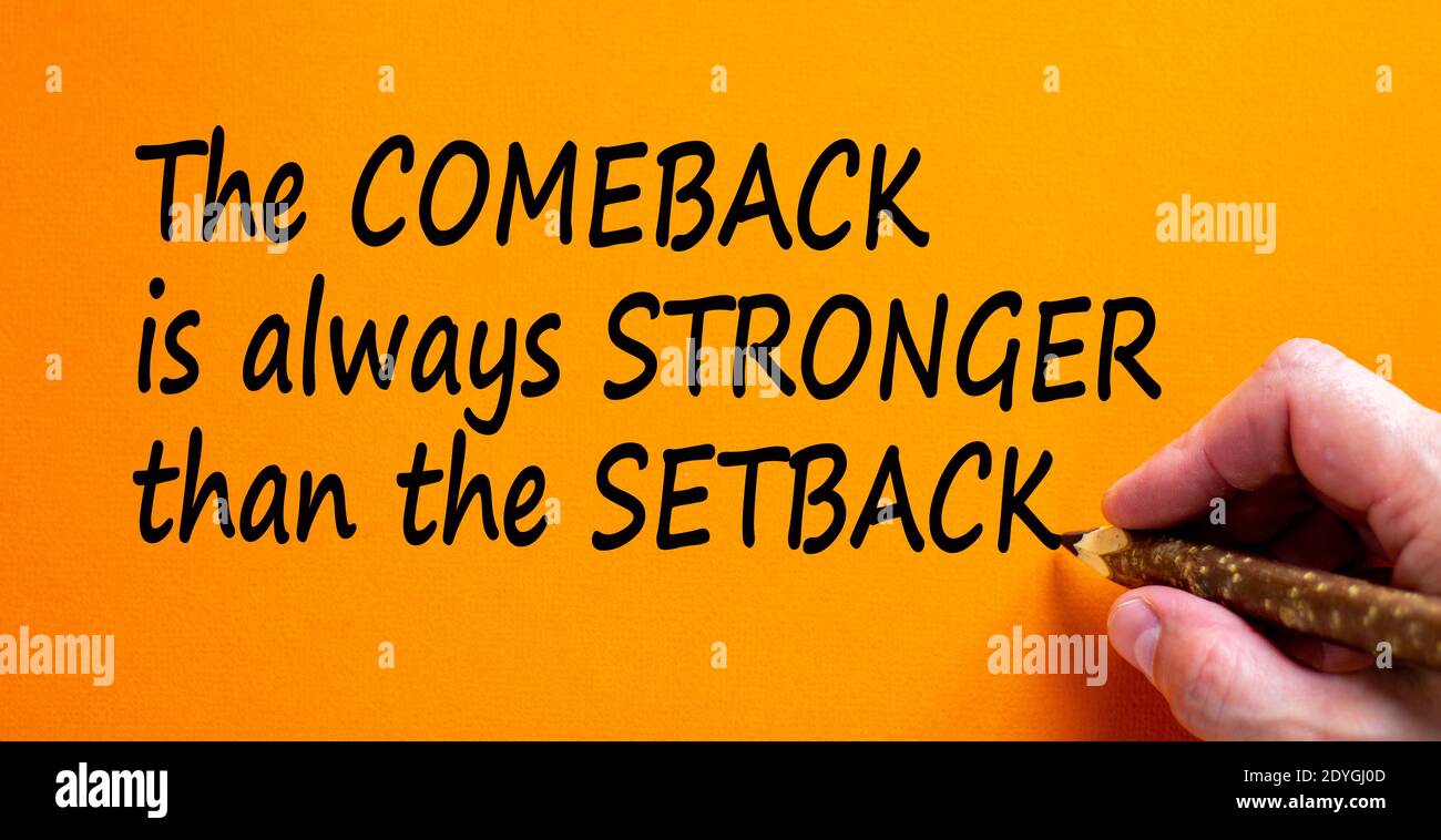 The comeback is always stronger than the setback hi-res stock ...