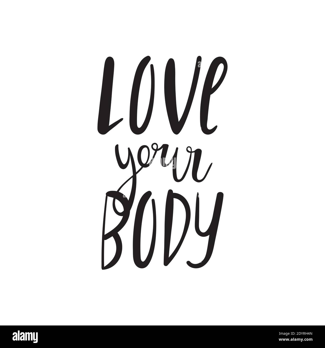Love your body - positive motivation quote Stock Vector Image & Art - Alamy