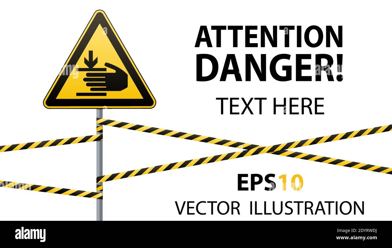 Caution, hands may be injured. Warning sign safety. Attention is ...