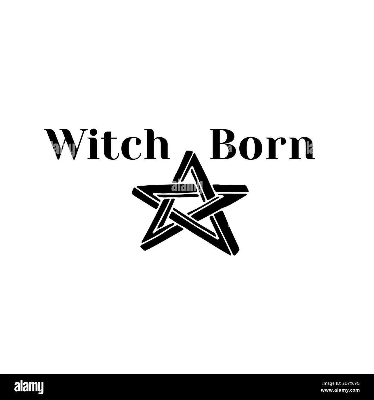 Black silhouette of hand drawn impossible star and text witch born ...