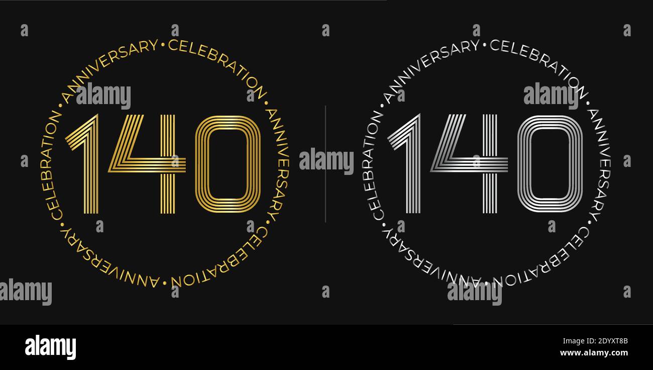 140th birthday. One hundred and forty years anniversary celebration ...