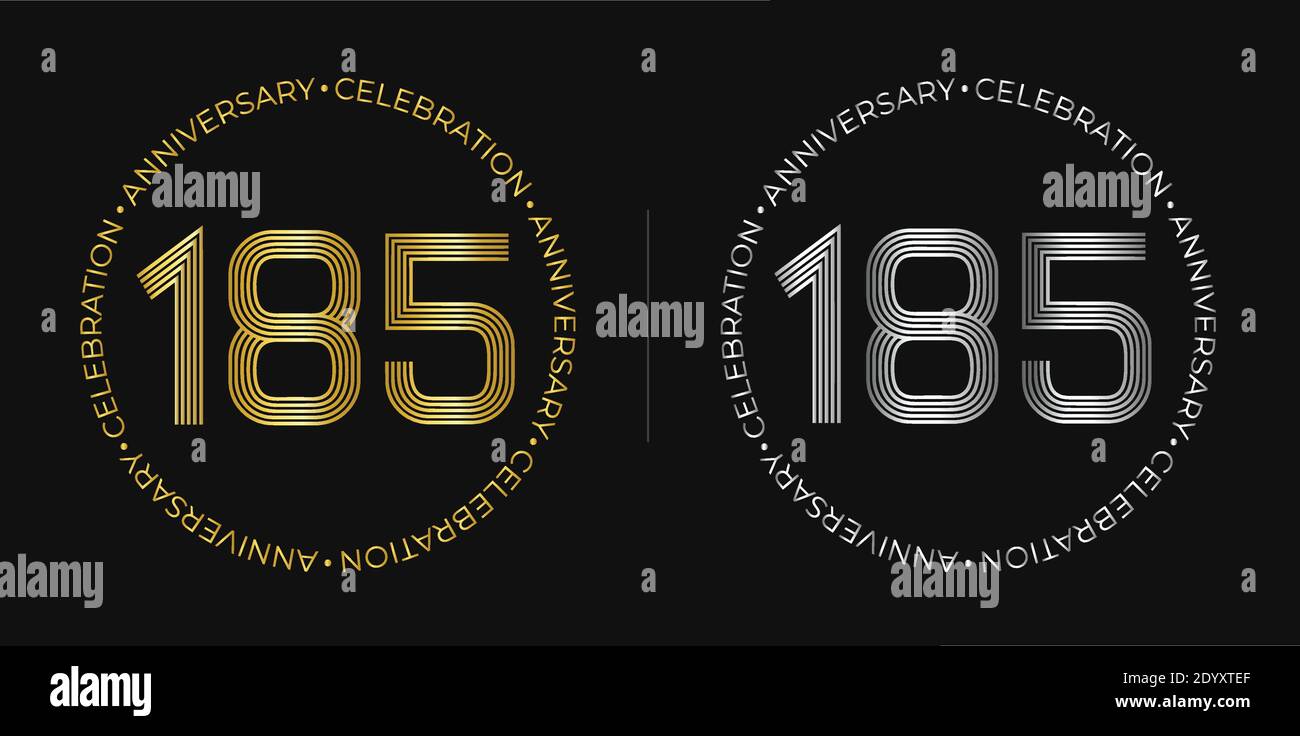 185th birthday. One hundred and eighty-five years anniversary ...