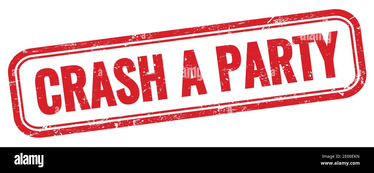 Crash a party word hi-res stock photography and images - Alamy