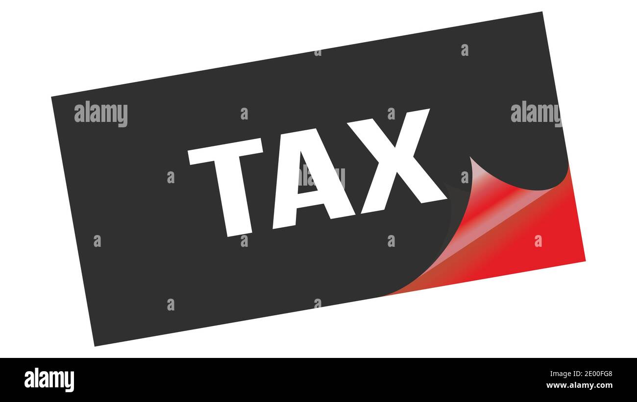 TAX text written on black red sticker stamp Stock Photo - Alamy