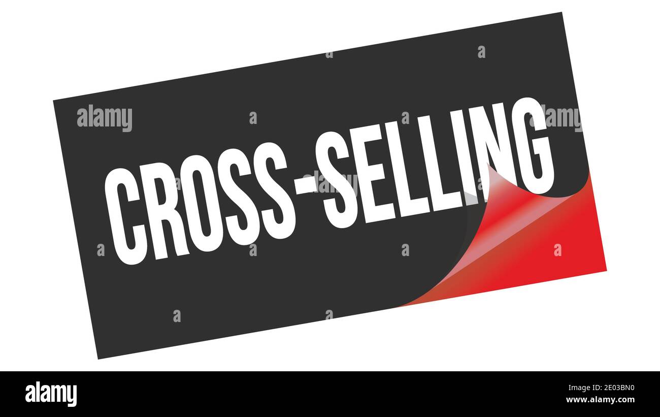 CROSS-SELLING text written on black red sticker stamp Stock Photo - Alamy