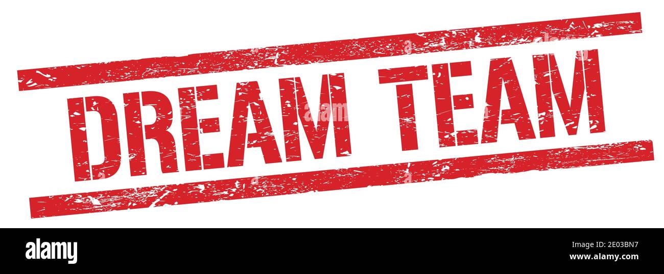 DREAM TEAM text on red grungy rectangle stamp sign Stock Photo - Alamy