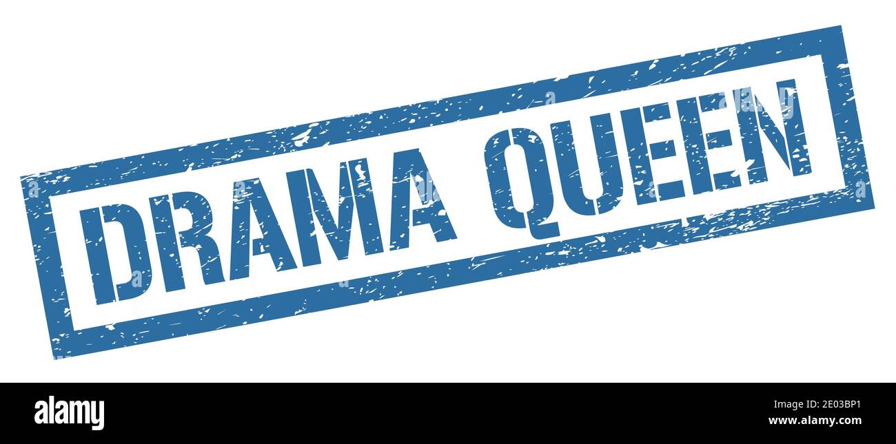 Drama queen sign hi-res stock photography and images - Alamy