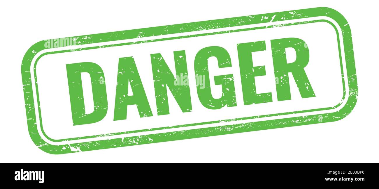 DANGER text on green grungy vintage rectangle stamp Stock Photo - Alamy