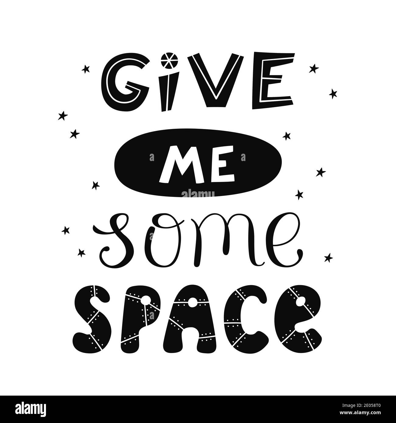 Give me some space quote. Cosmos lettering. Vector illustration Stock ...