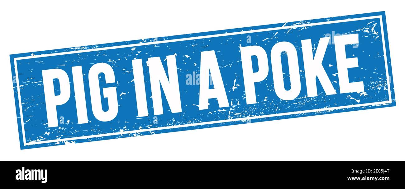 Pig in a poke text hi-res stock photography and images - Alamy