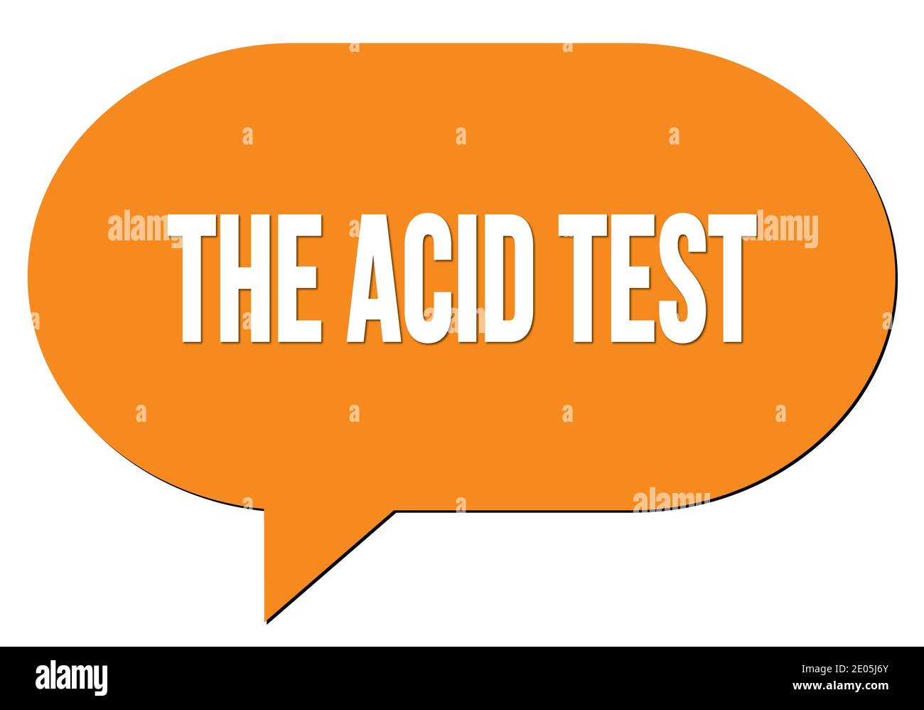 THE ACID TEST text written in an orange speech bubble stamp Stock Photo ...