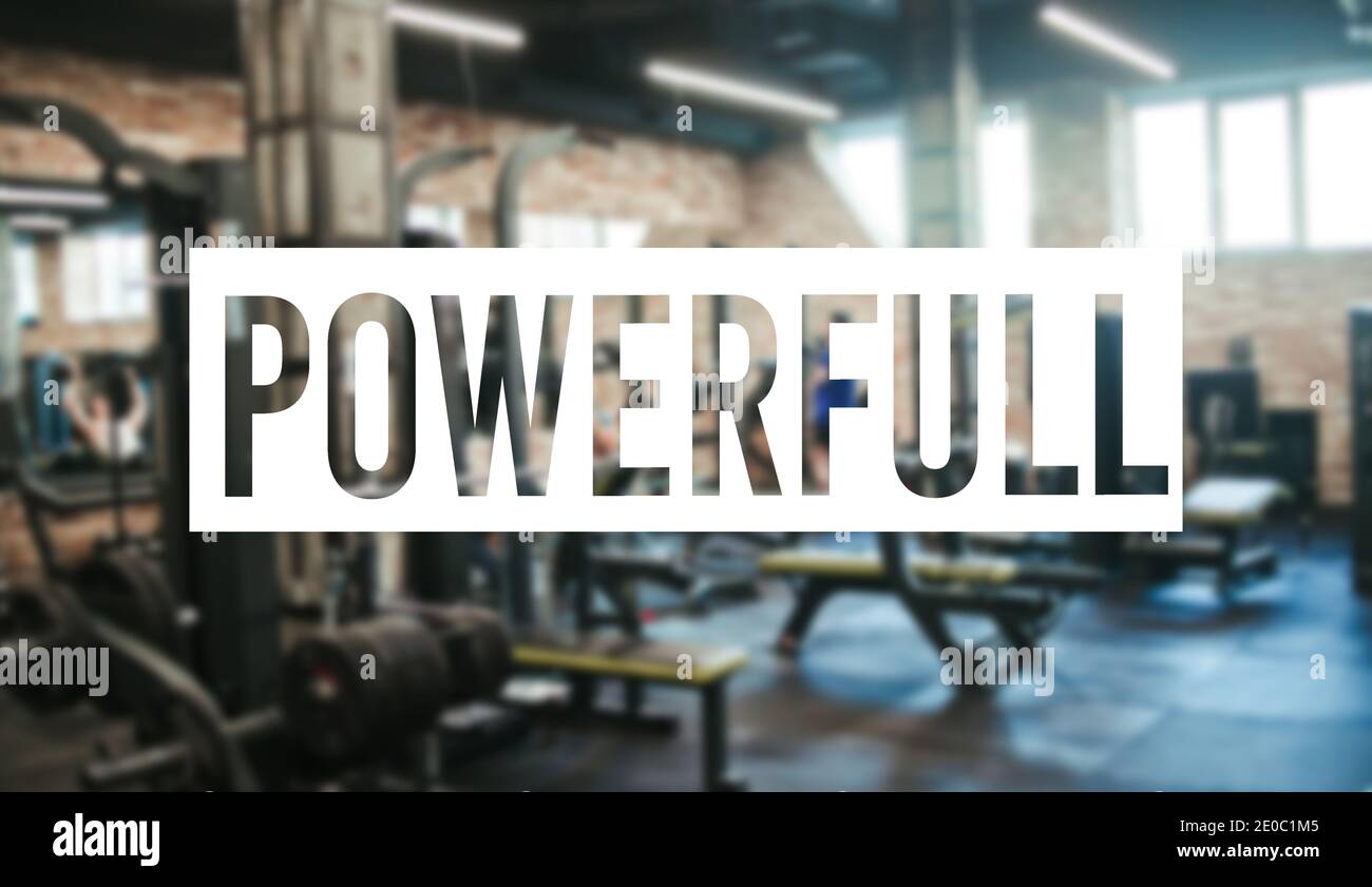 Word Powerfull on blurred background of gym with equpment Stock Photo ...