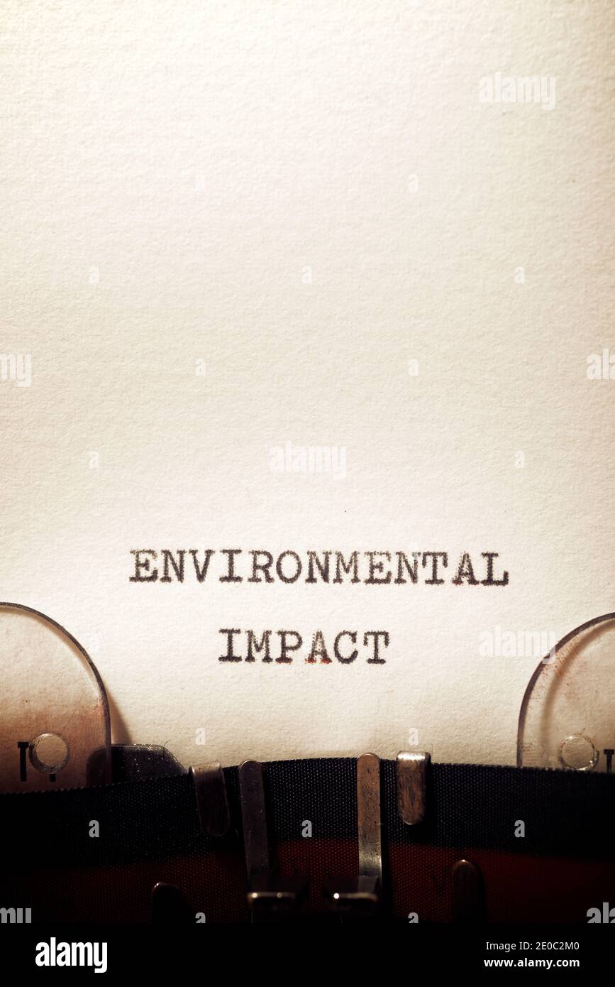 Environmental impact phrase written with a typewriter Stock Photo - Alamy