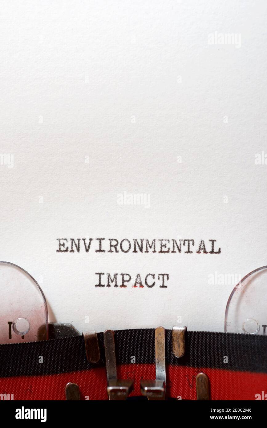 Environmental impact phrase written with a typewriter Stock Photo - Alamy