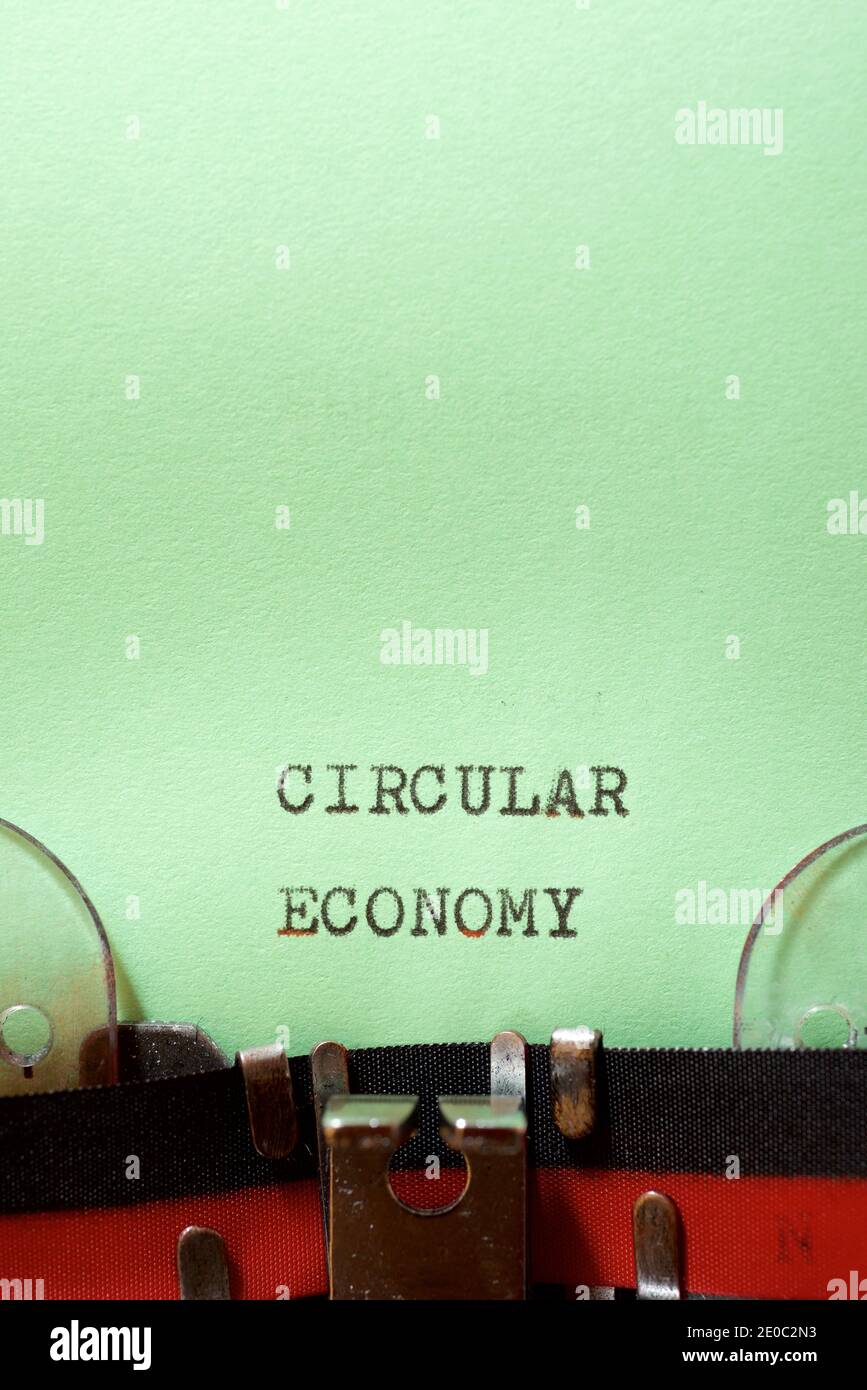 Circular economy phrase written with a typewriter Stock Photo - Alamy