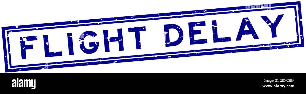 Grunge blue flight delay word square rubber seal stamp on white ...