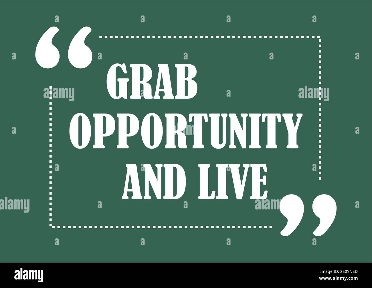 Grab opportunity and live Motivational quote Vector illustration for ...