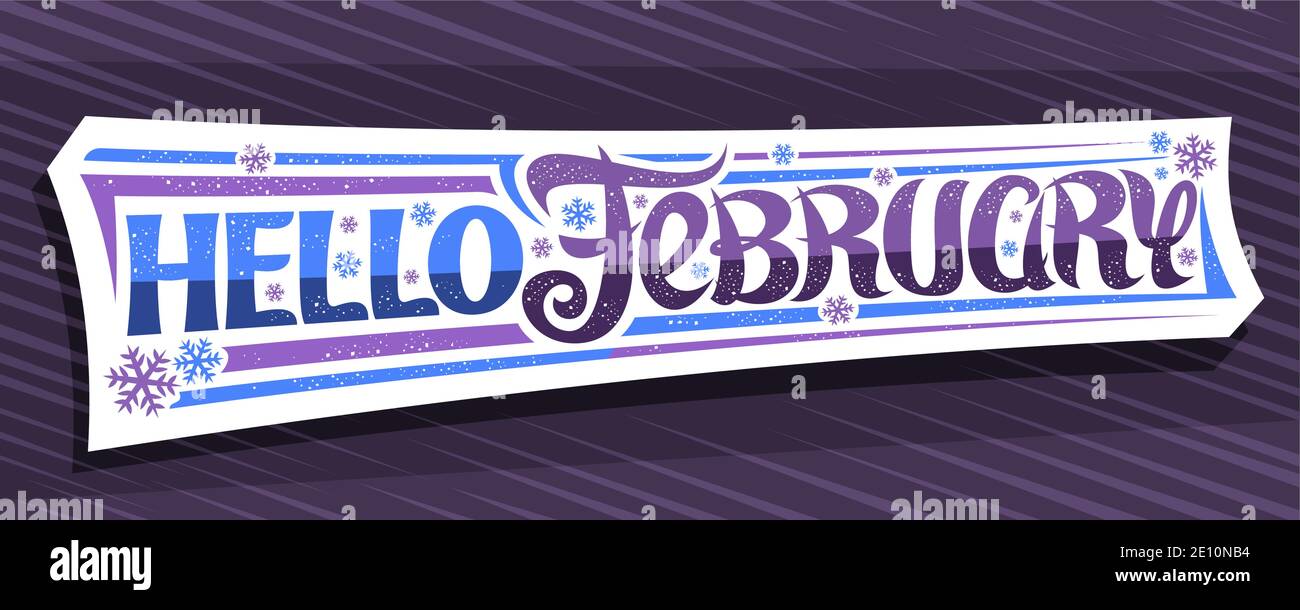 Vector banner Hello February, modern cut paper label with unique curly ...