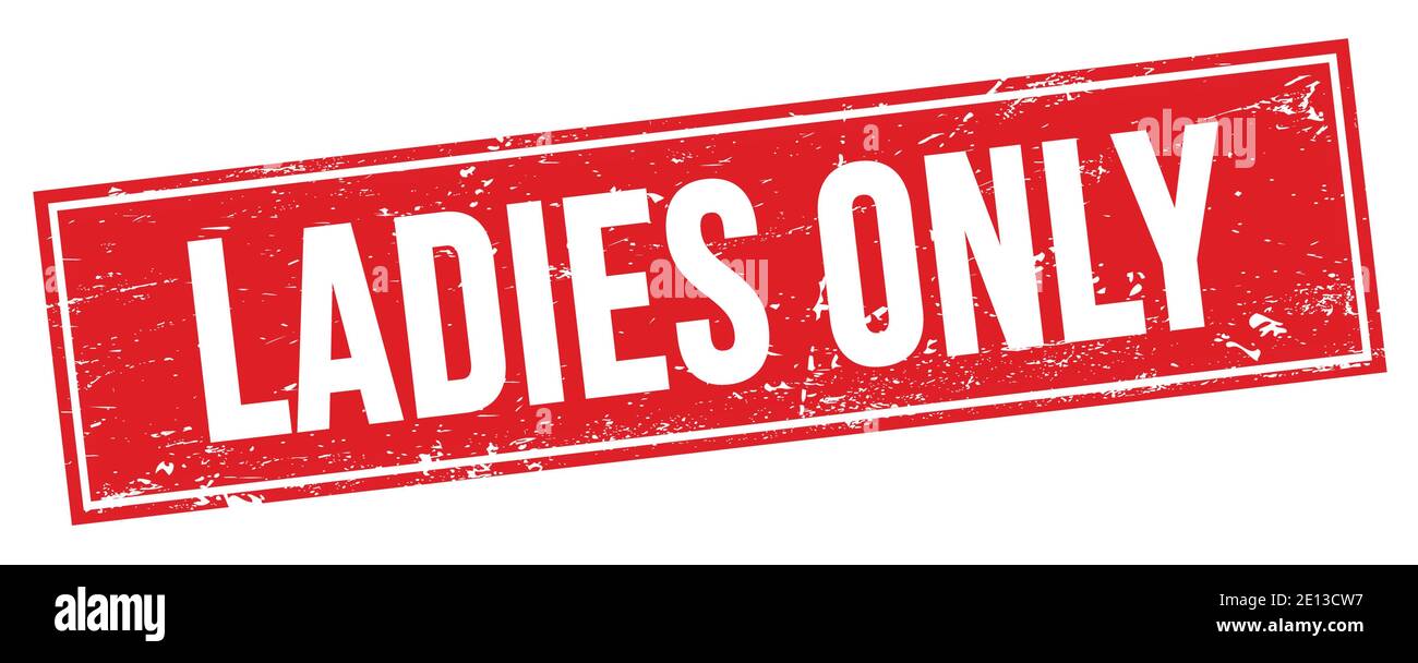 Ladies only and sign hi-res stock photography and images - Alamy