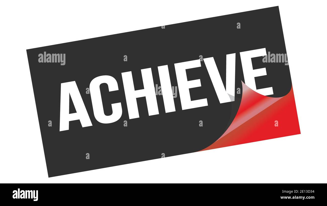 ACHIEVE text written on black red sticker stamp Stock Photo - Alamy