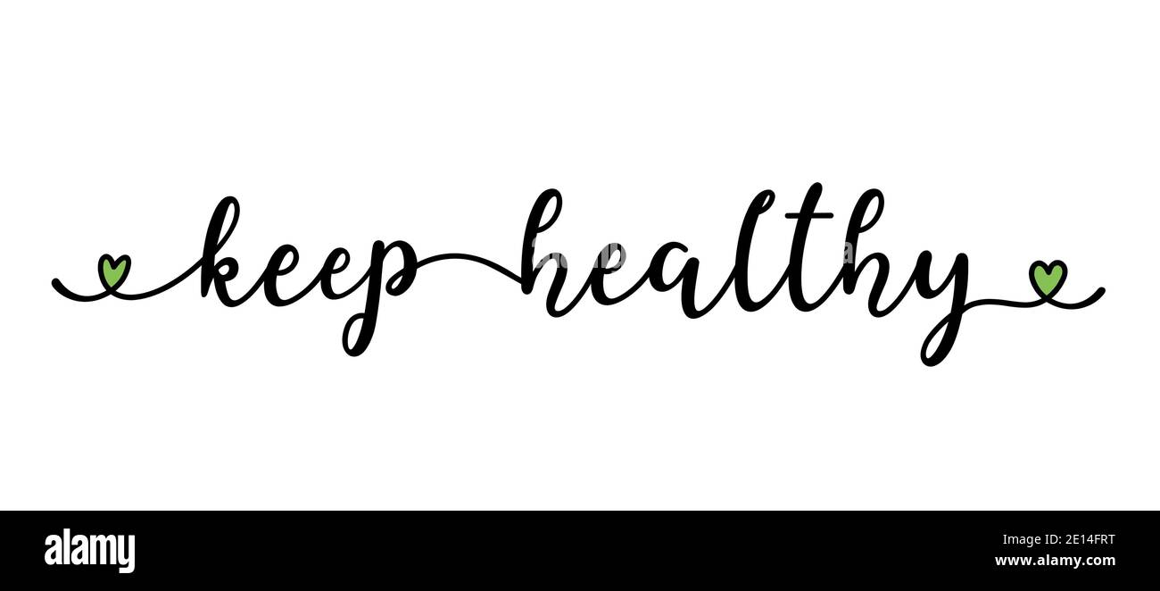 Hand sketched KEEP HEALTHY quote as logo. Lettering for web ad banner ...