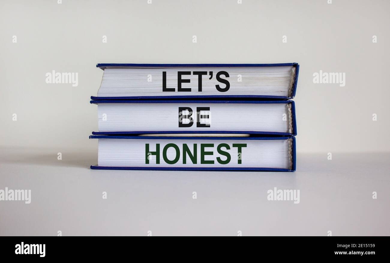 Lets be honest symbol. Books with words 'Lets be honest' on beautiful ...
