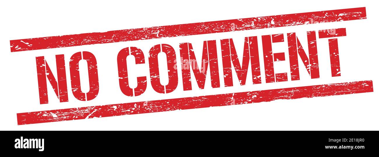 No comment stamp hi-res stock photography and images - Alamy