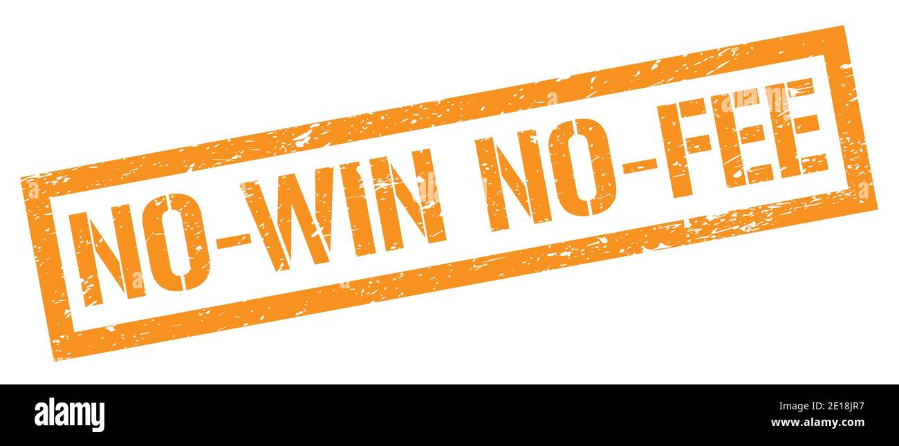 NO-WIN NO-FEE orange grungy rectangle stamp sign Stock Photo - Alamy
