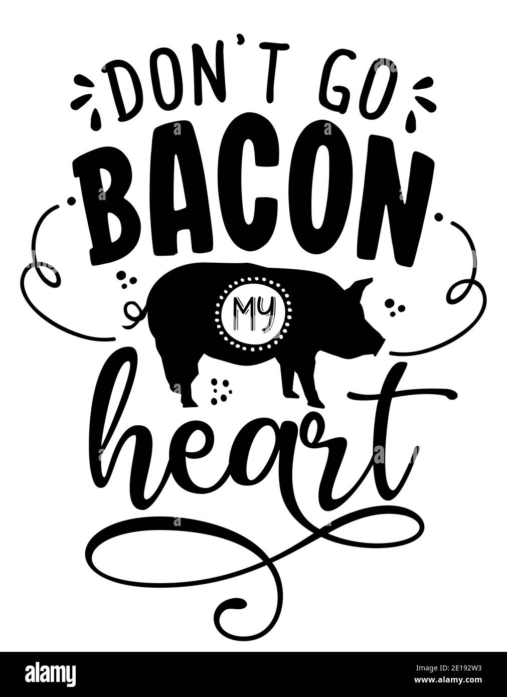 Don't go bacon my heart (don't go breking my heart) - Funny calligraphy ...