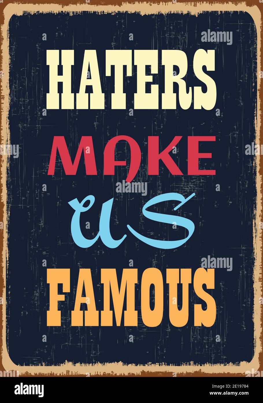 Haters make us famous Motivation quote Vector typography poster design ...
