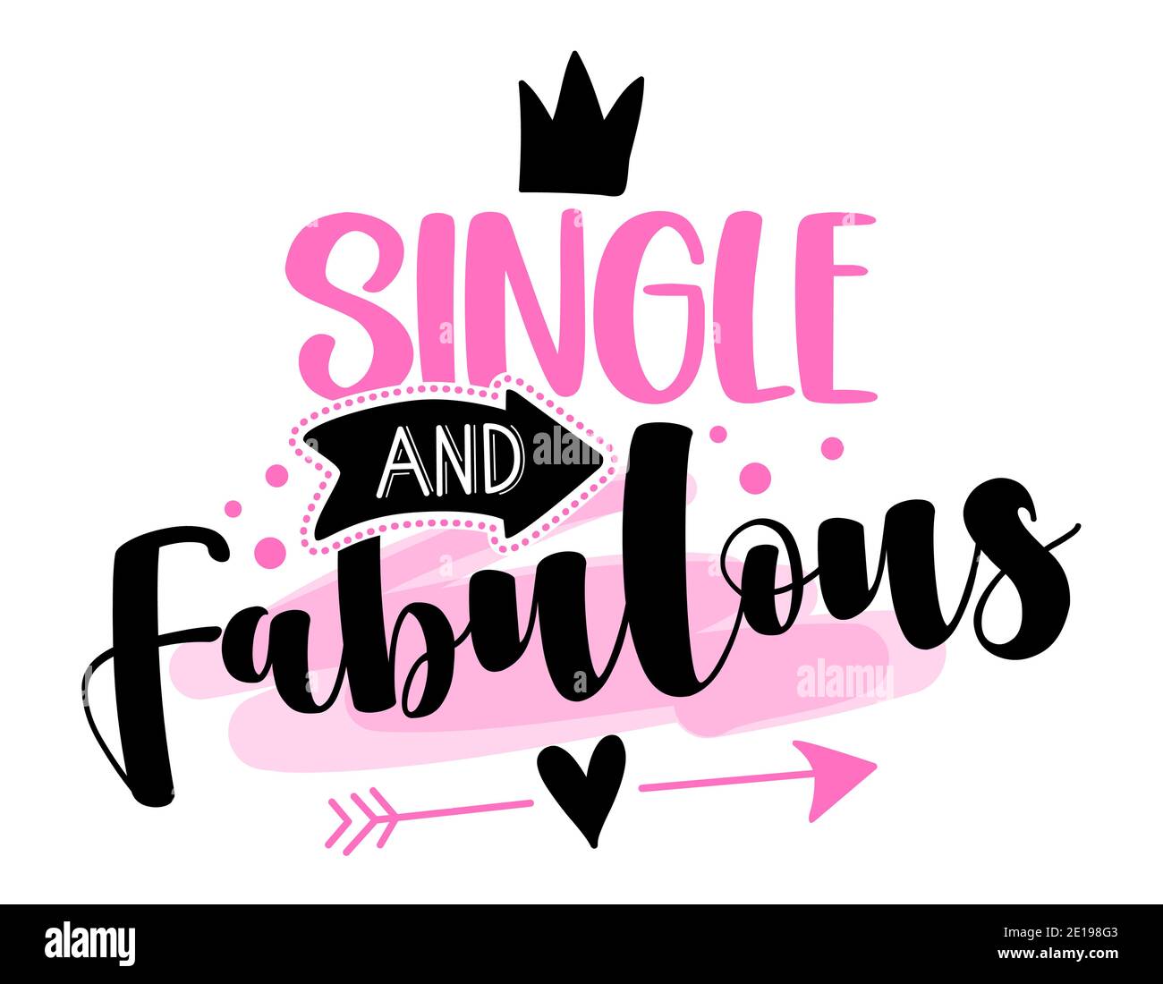 Single and Fabulous - SASSY Calligraphy phrase for Anti Valentine day ...