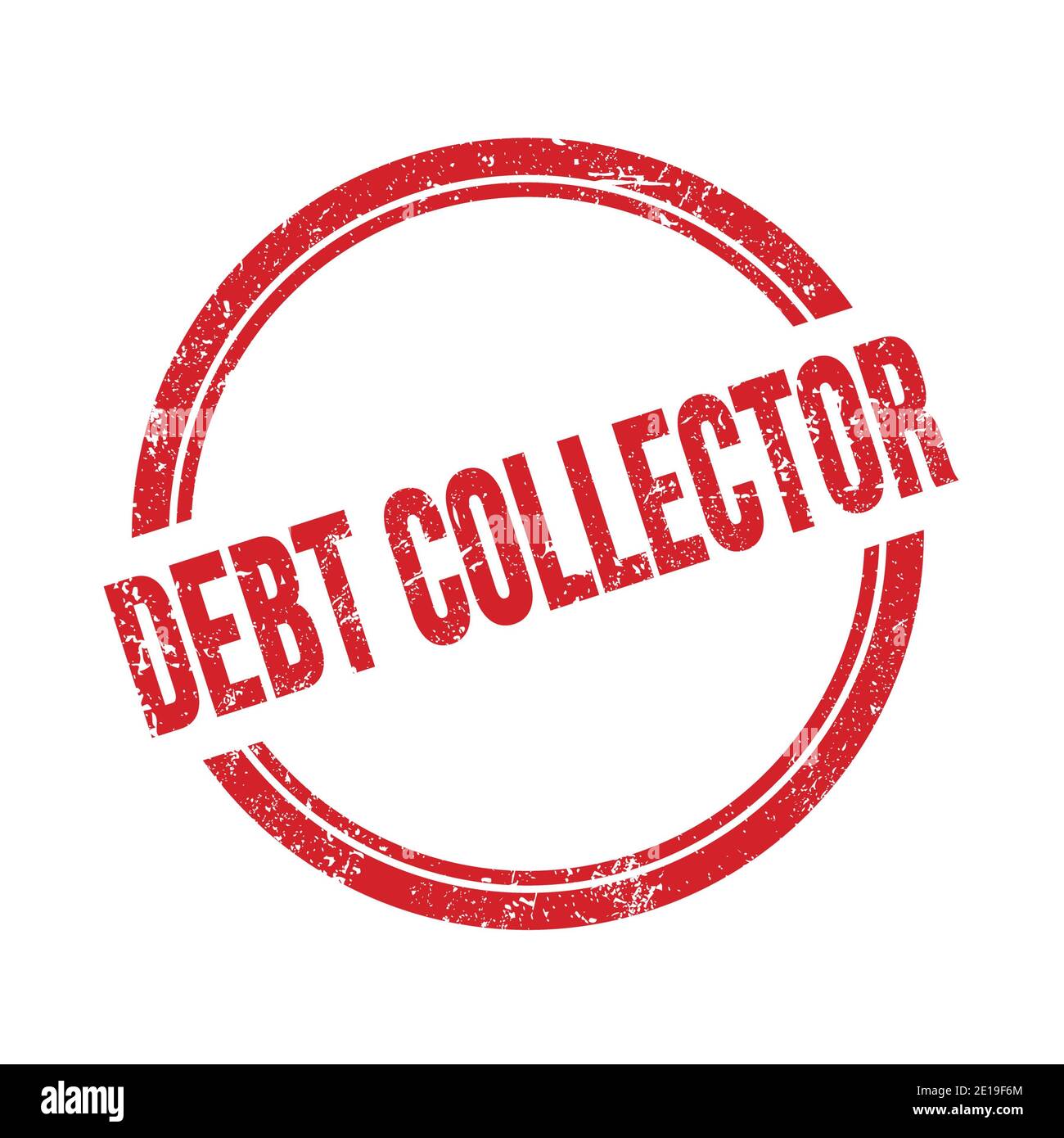 DEBT COLLECTOR text written on red grungy vintage round stamp Stock ...