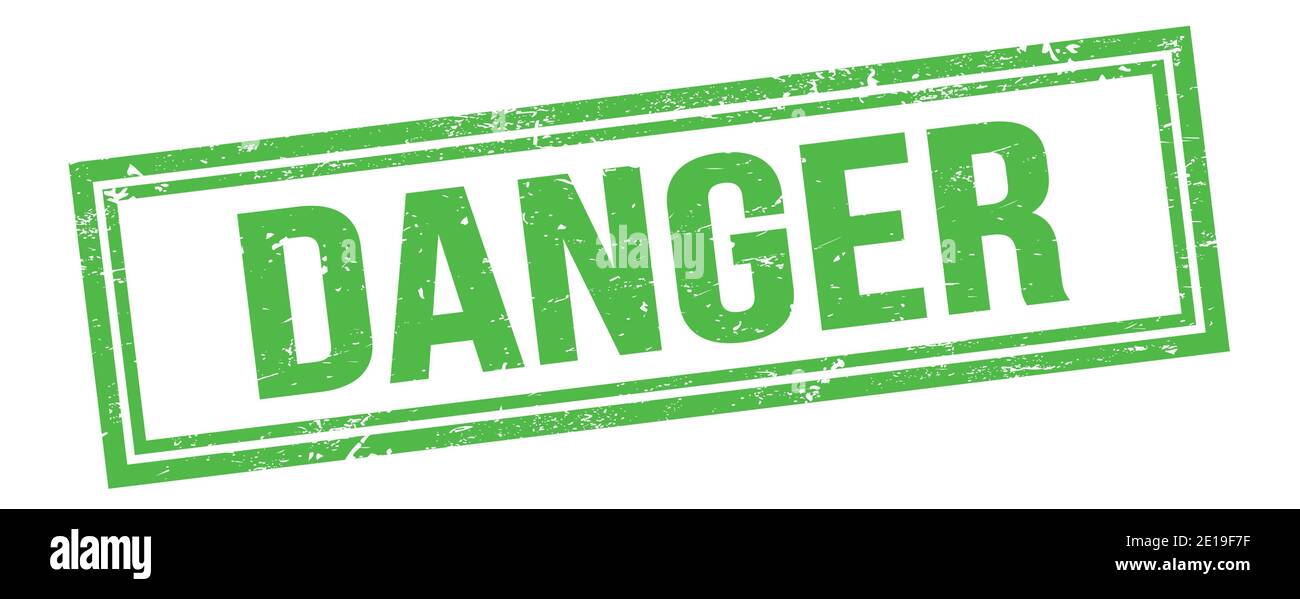 DANGER text on green grungy vintage rectangle stamp Stock Photo - Alamy
