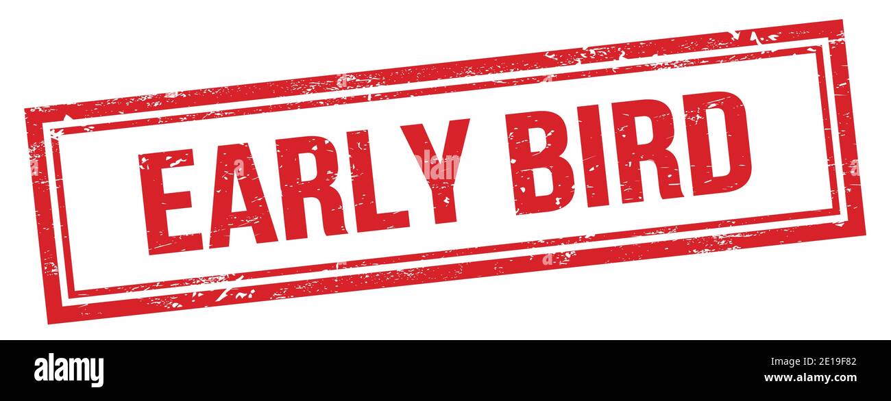 Early bird stamp sign seal hi-res stock photography and images - Alamy