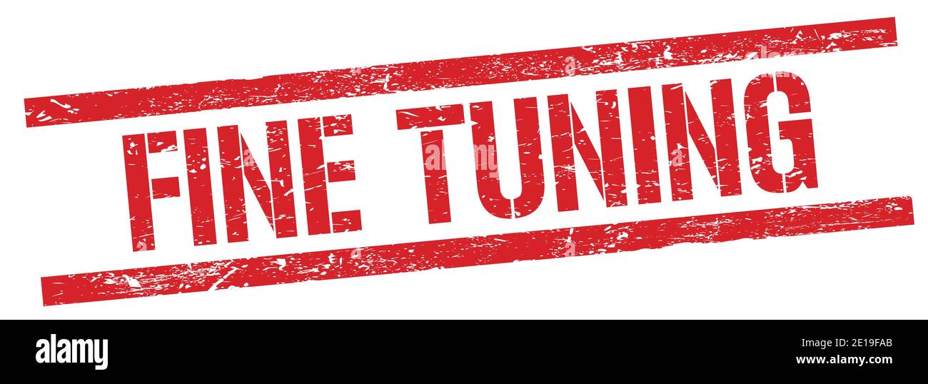 FINE TUNING text on red grungy rectangle stamp sign Stock Photo - Alamy