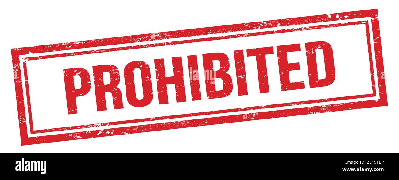 PROHIBITED text on red grungy vintage rectangle stamp Stock Photo - Alamy