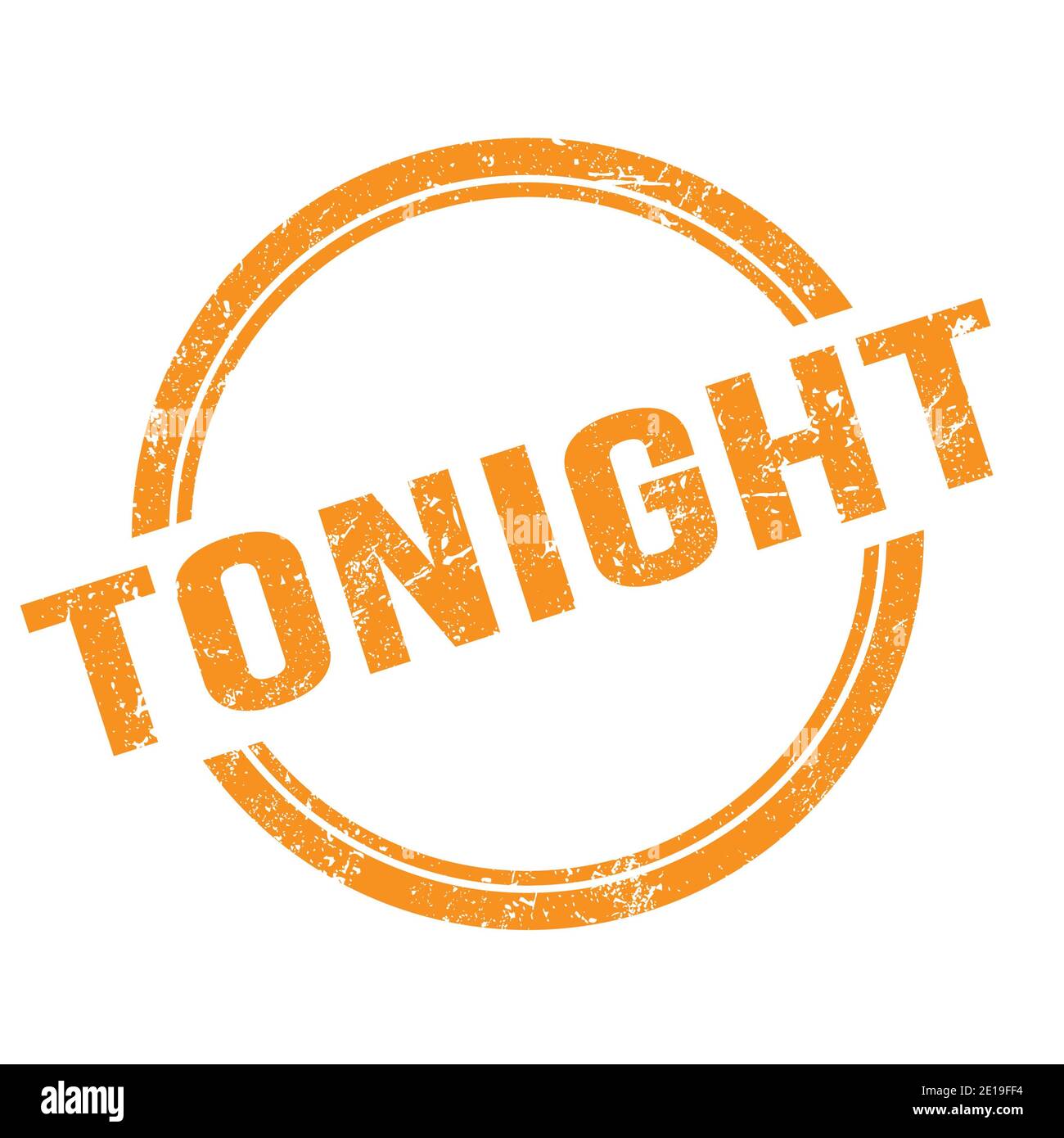 TONIGHT text written on orange grungy vintage round stamp Stock Photo ...
