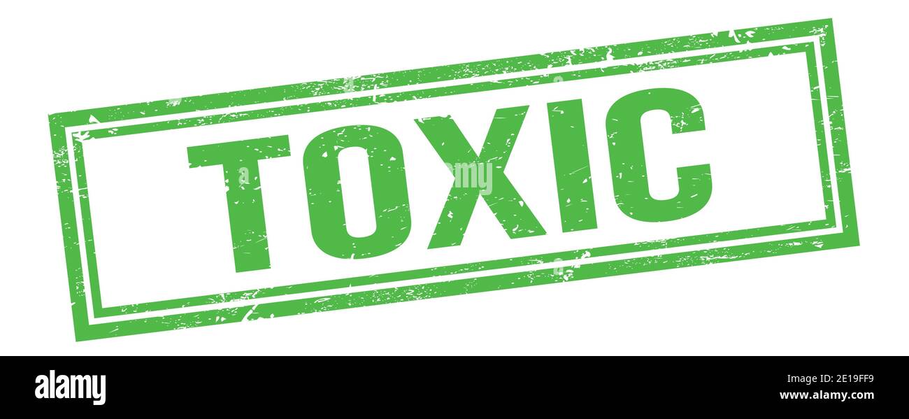 TOXIC text on green grungy vintage rectangle stamp Stock Photo - Alamy