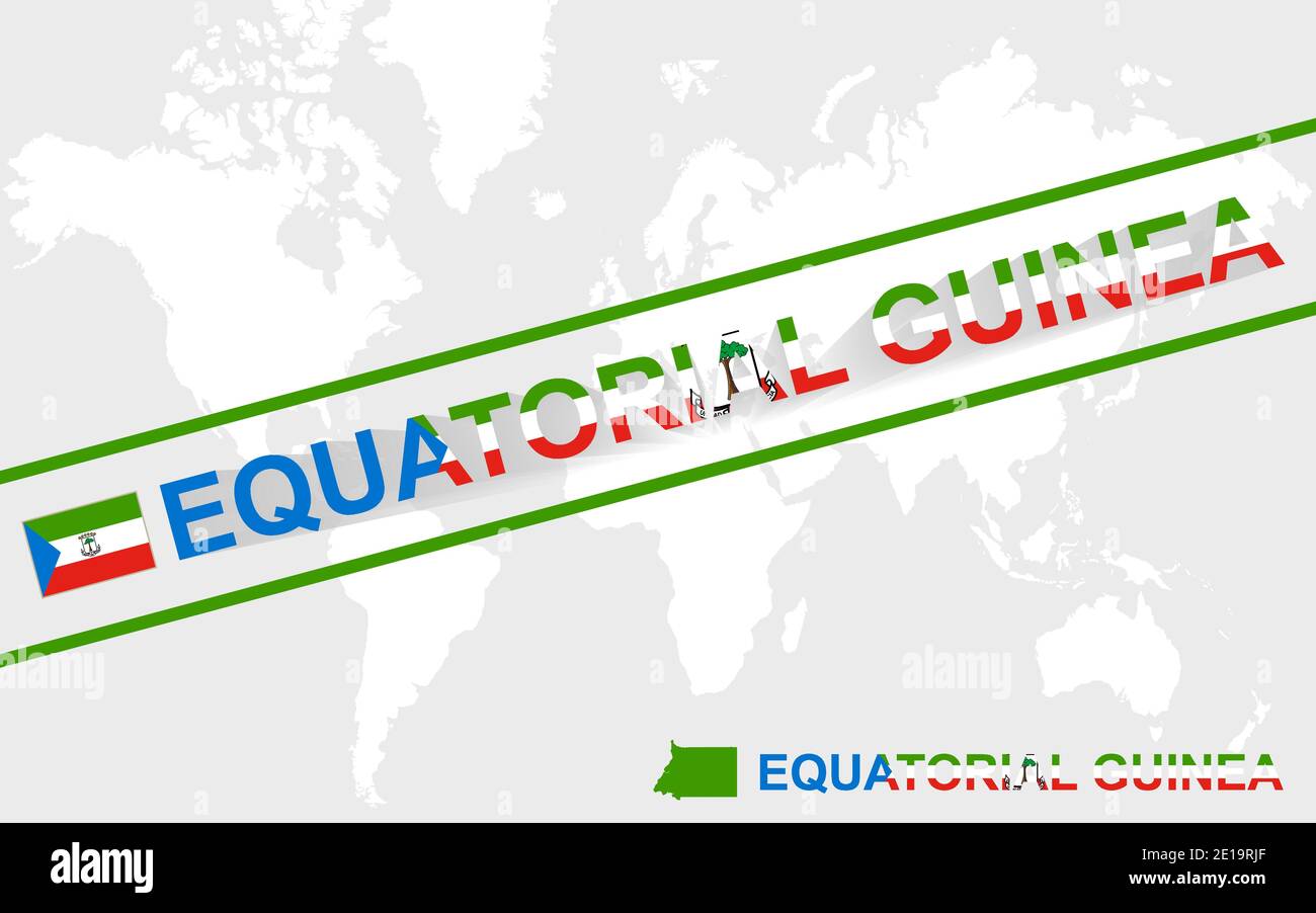 Equatorial Guinea map flag and text illustration, on world map Stock ...
