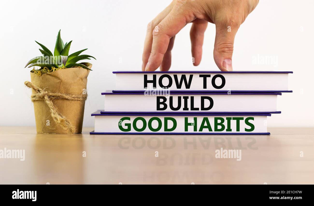 Build good habits symbol. Books with text 'how to build good habits' on ...