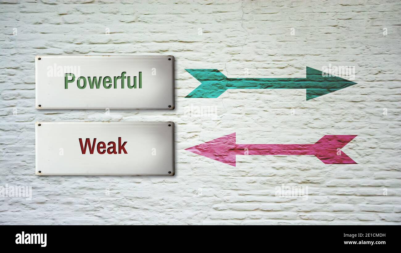 Street Sign the Direction Way to Powerful versus Weak Stock Photo - Alamy
